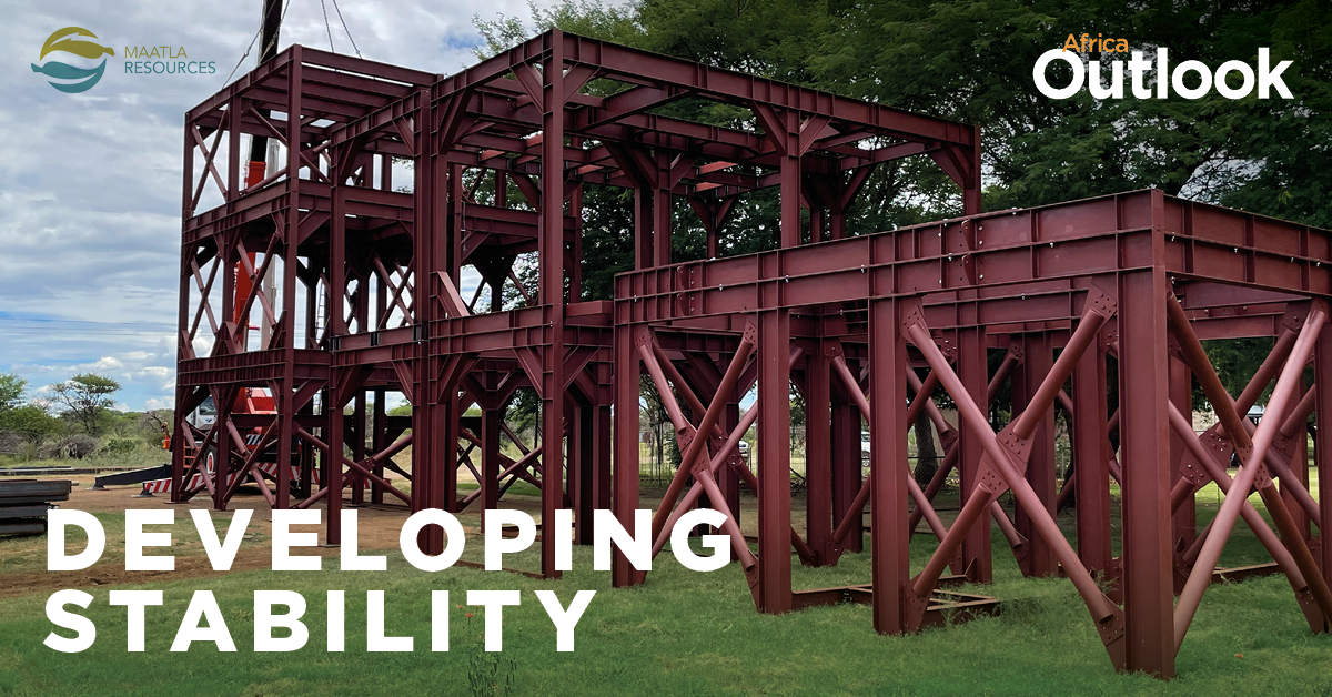 Maatla Resources : Developing Stability - Africa Outlook Magazine