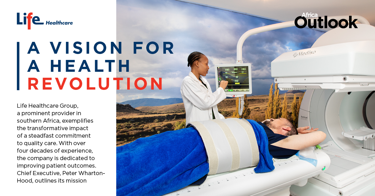Life Healthcare Group : A Vision for a Health Revolution - Africa ...